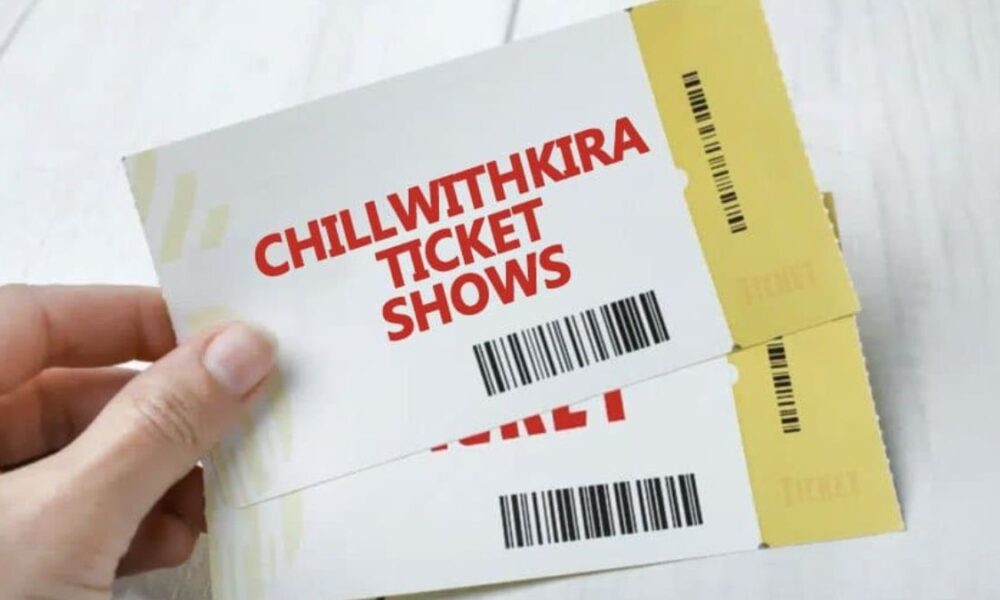 ChillwithKira Ticket Show: A New Sensation in Live Entertainment - The ...